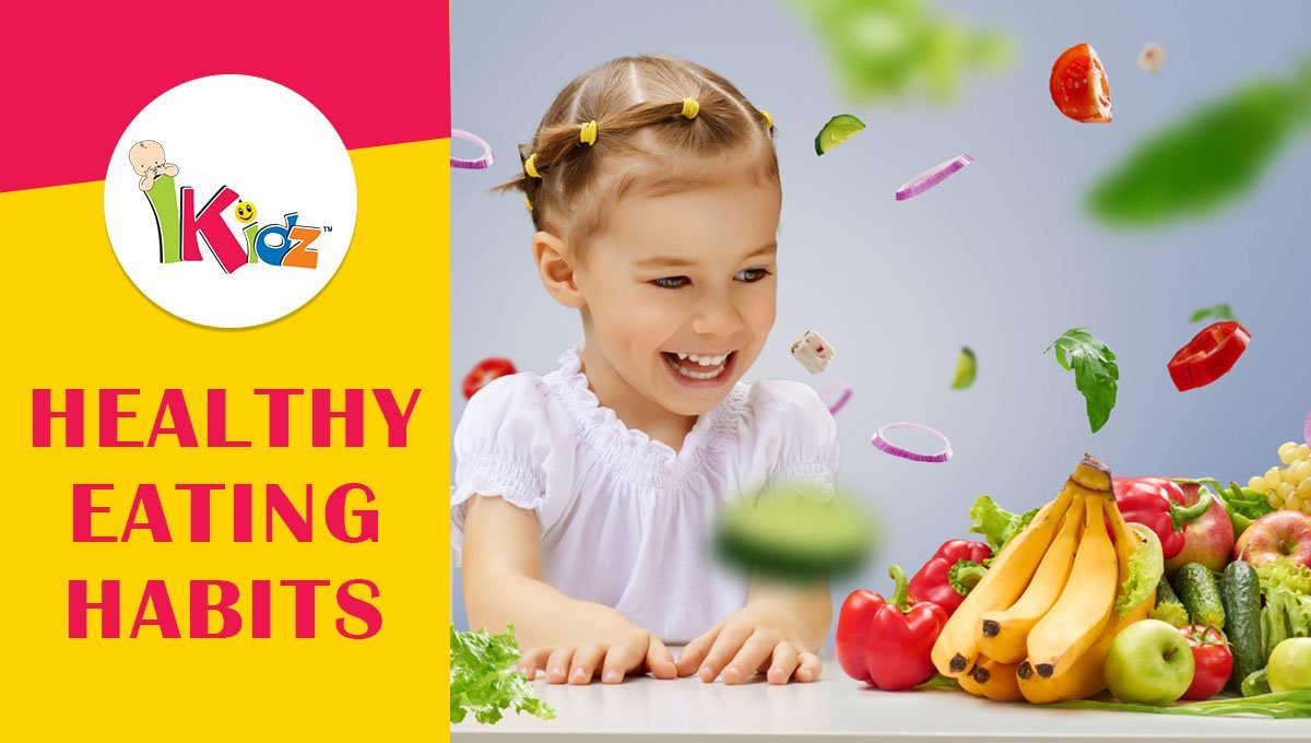 Develop Healthy Eating Habits in Children | IKIdz Preschool